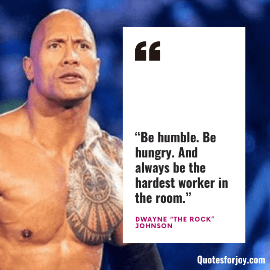 56 Motivational & Hardworking Dwayne Johnson | The Rock Quotes