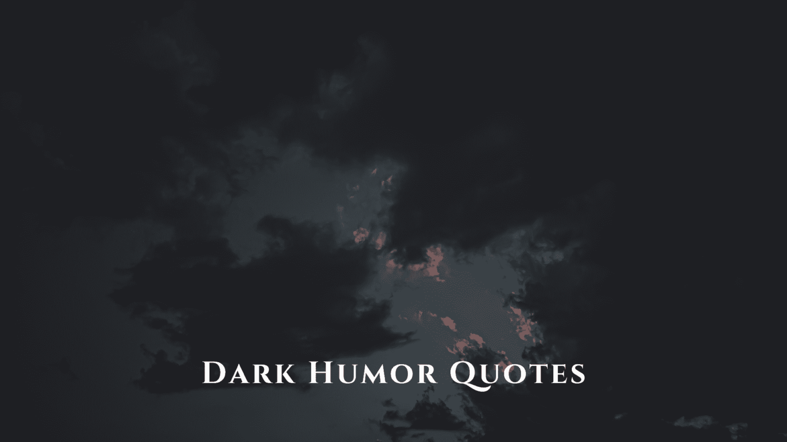 Twisted Wit: Dark Humor Quotes That Walk the Fine Line